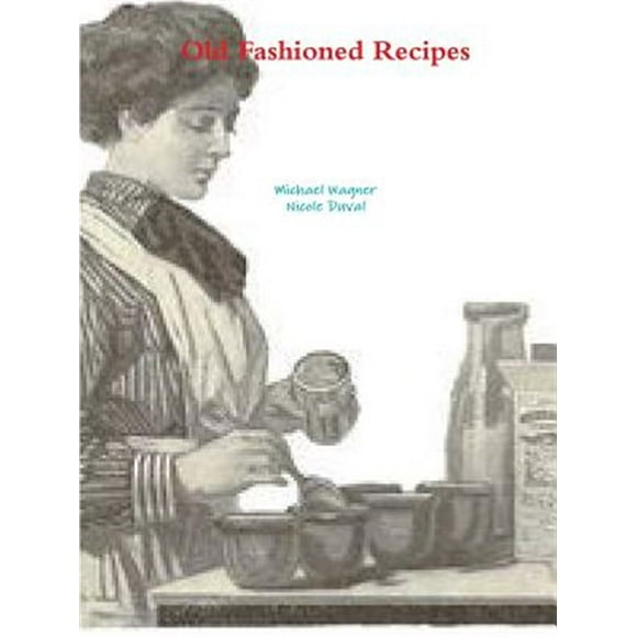Best Old Fashioned Recipes