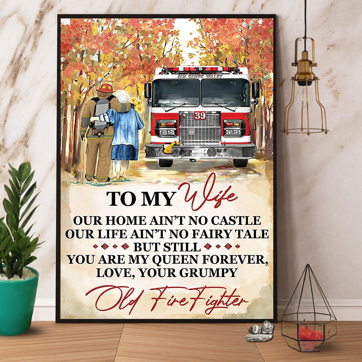 Old Firefighter To My Wife You Are My Queen Forever Paper Poster No ...