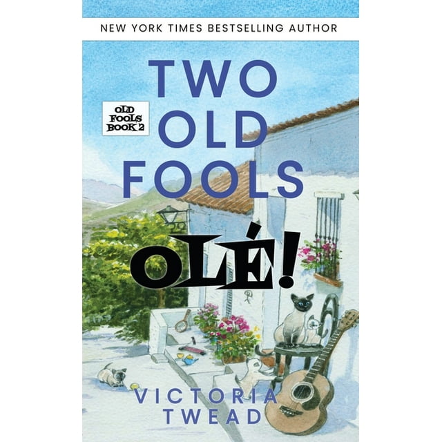 Old Fools: Two Old Fools - Olé! (Hardcover) - Walmart.com