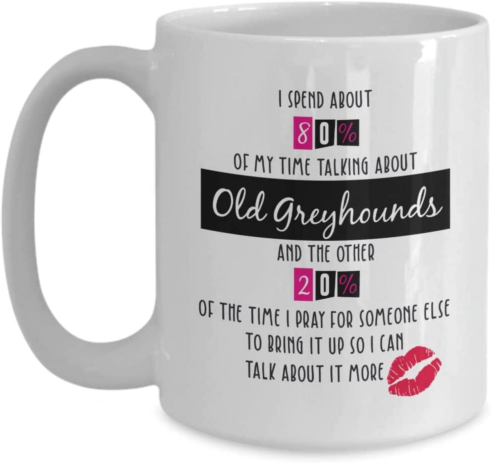 Old Greyhound Coffee Mug, Old Greyhounds Are Adorable, Gifts For Old ...