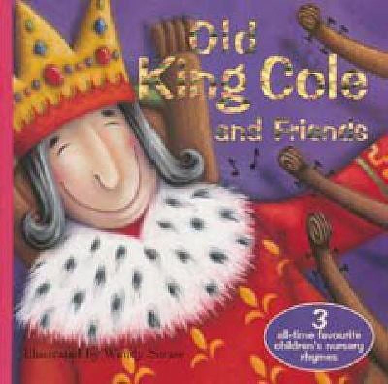 Old King Cole and Friends (Paperback) by Wendy Straw - Walmart.com