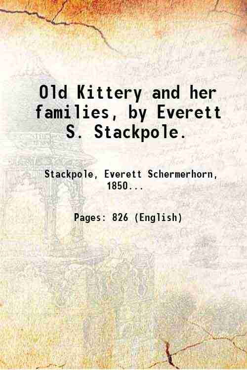 Old Kittery and her families, by Everett S. Stackpole. 1903 [Hardcover ...