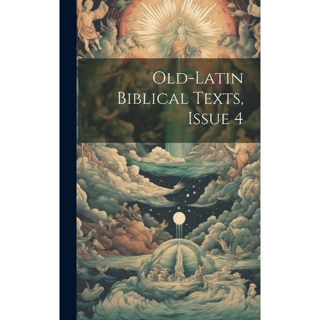 Old-Latin Biblical Texts, Issue 4 (Hardcover) - Walmart.com