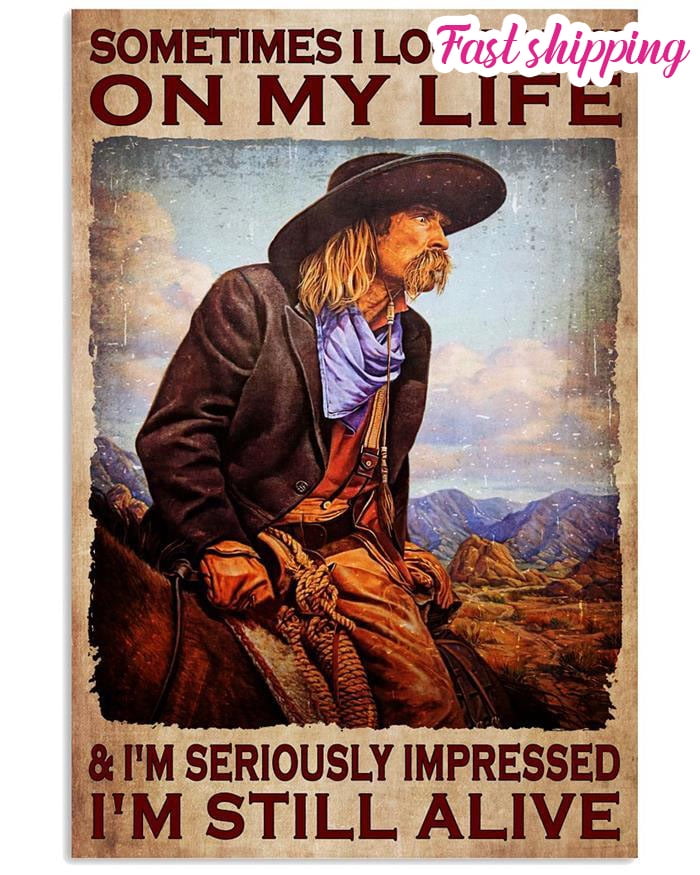 Old Man Cowboy I'm Still Alive Poster Wall Art Vertical 16 x 24 Inch ...