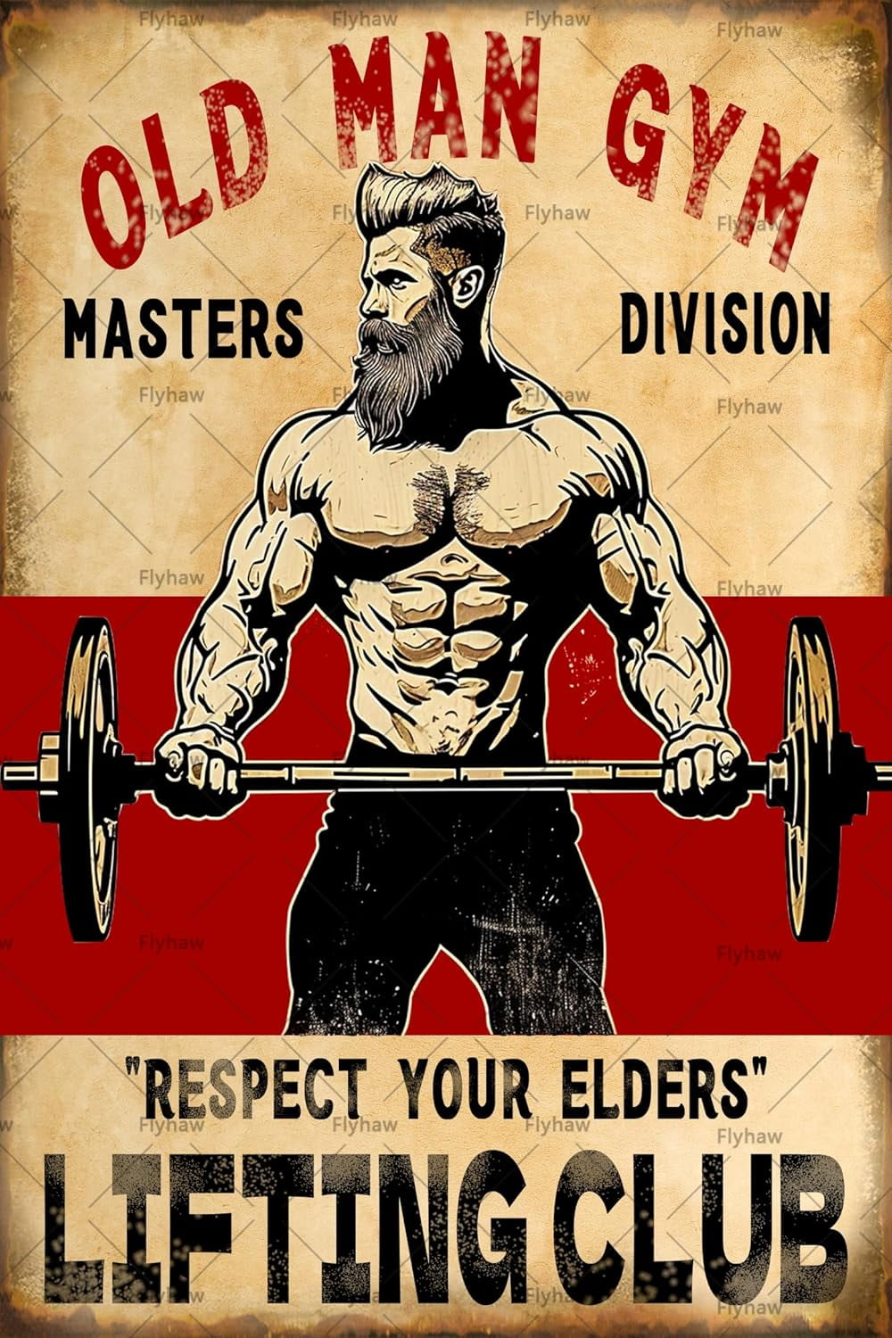 Old Man Gym Masters Division Respect Your Elders Man Metal Signs Metal ...