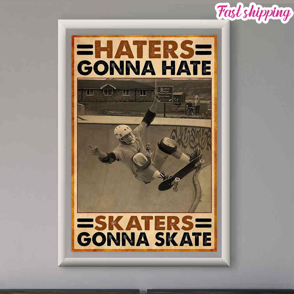 Old Man Haters Gonna Hate Skaters Gonna Skate poster Prints Poster Wall ...