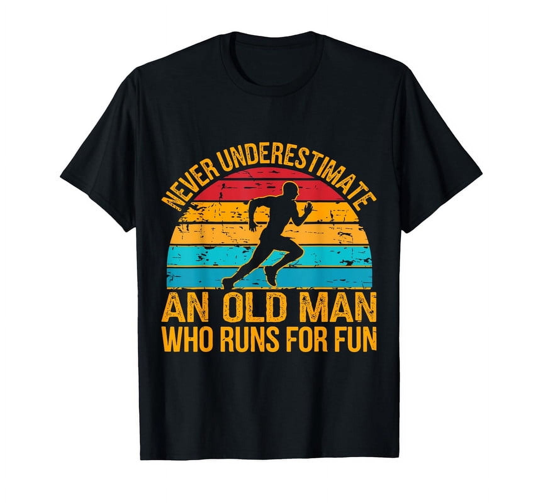 Old Man Running Humor Fitness Lover Funny Senior Runner T-Shirt ...
