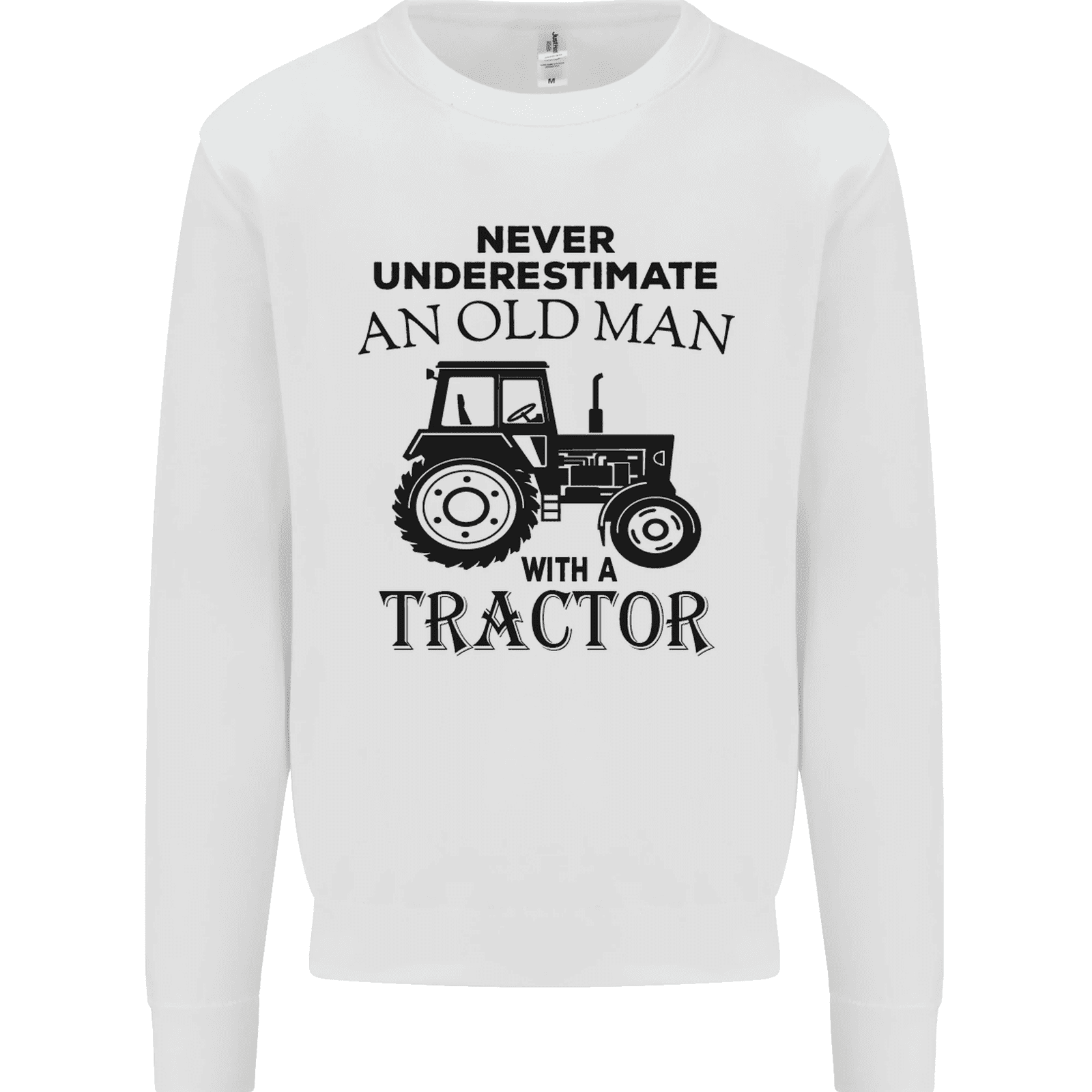 Old Man With A Tractor Driver Farmer Farm Mens Sweatshirt Jumper