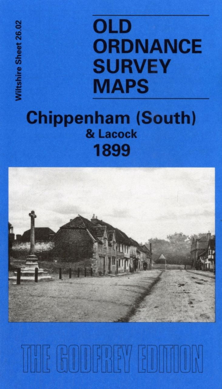 Old O.S. Maps of Wiltshire: Chippenham (South) and Laycock 1899 (Book ...