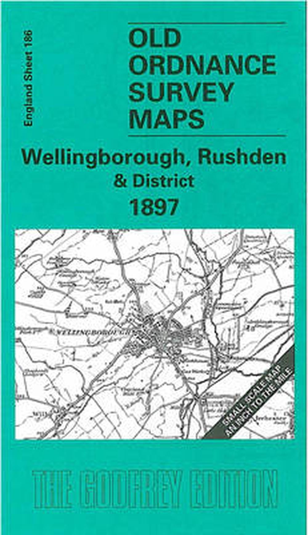 Old Ordnance Survey Maps of England & Wales: Wellingborough Rushden and ...