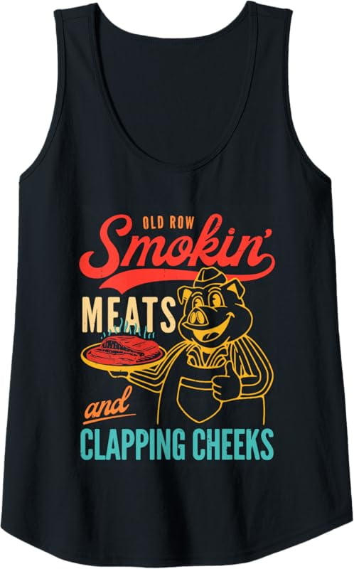Old Row Smokin' Meats And Clapping Cheeks Funny Tank Top - Walmart.com