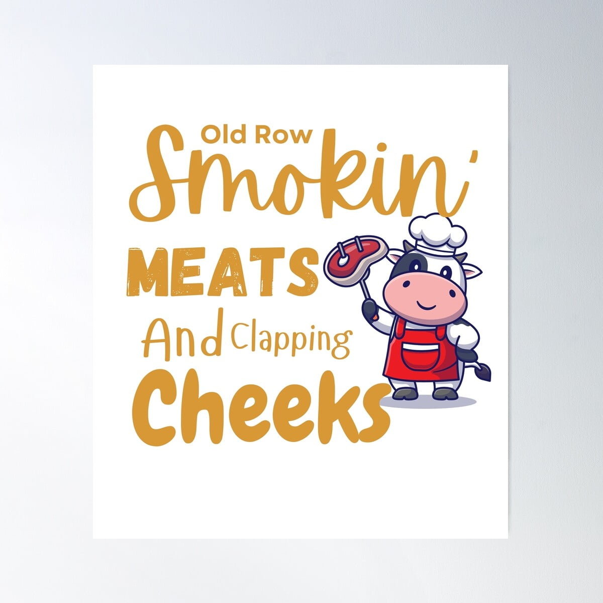 Old Row Smokin' Meats And Clapping Cheeks - Funny Bbq T-Shirt, Funny ...