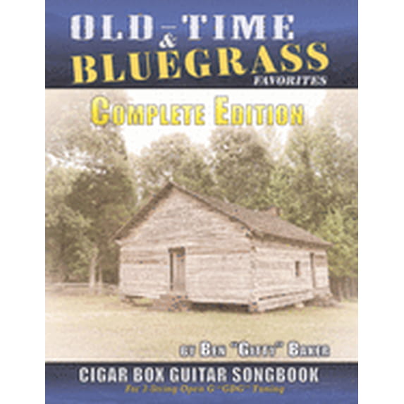 Old Time & Bluegrass Favorites Cigar Box Guitar Songbook - Complete ...