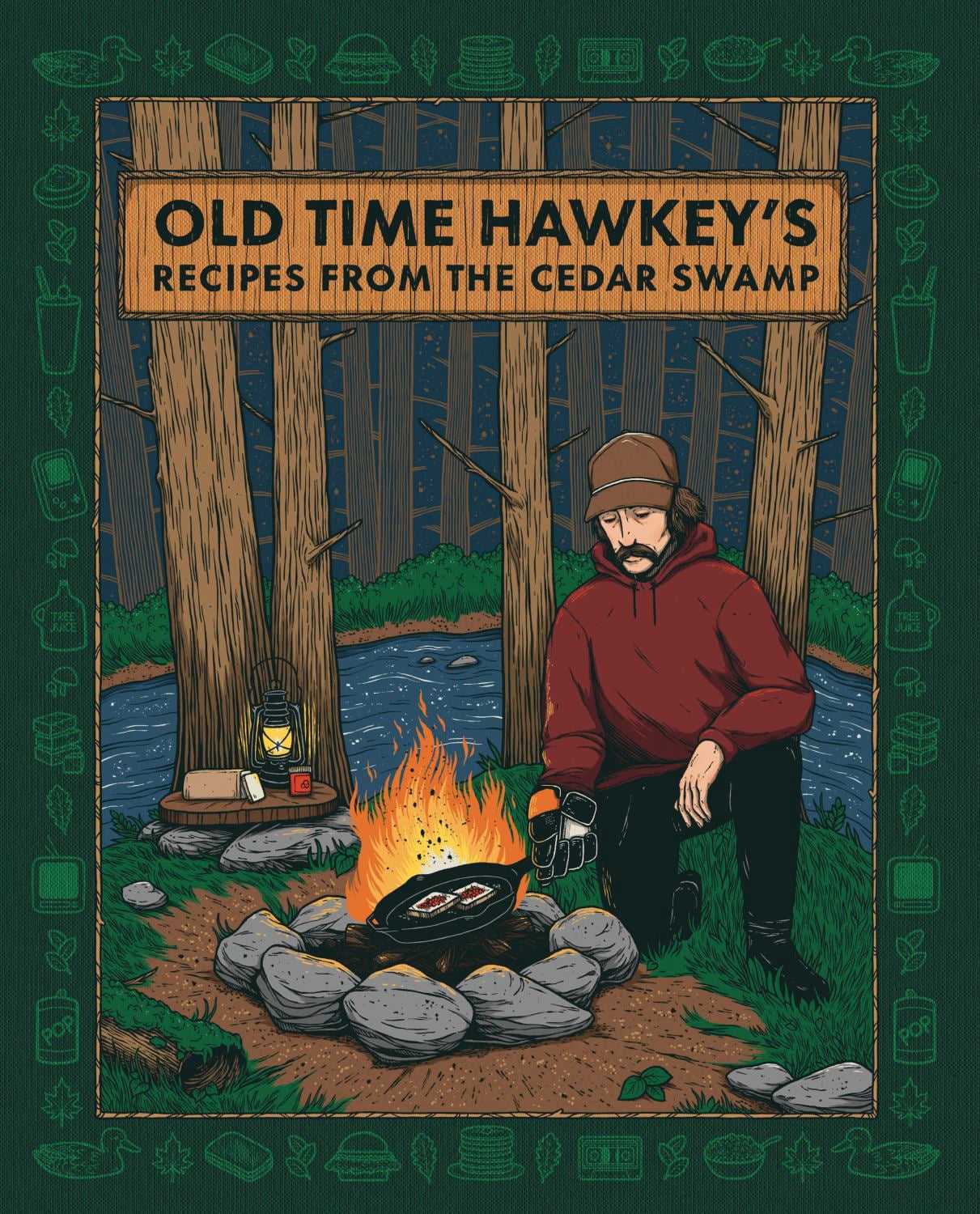 Old Time Hawkey's Recipes from the Cedar Swamp: A Cookbook (Hardcover ...