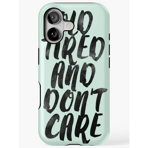 Old Tired And Dont Care Funny Sarcastic Meme Phone Case for iPhone 11 ...