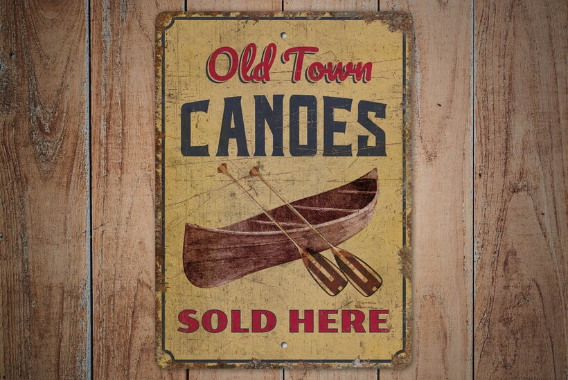 Old Town Canoes Old Town Canoes Sign Canoes Shop Decor Canoes Shop Sign ...