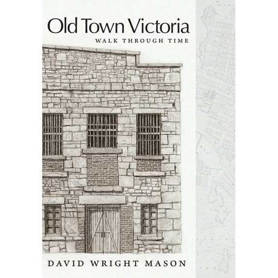 Old Town Victoria: Walk Through Time, (Hardcover) - Walmart.com