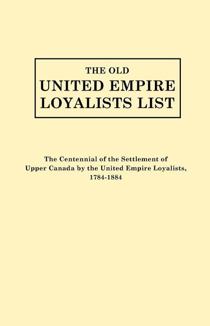 Old United Empire Loyalists List - Walmart.com