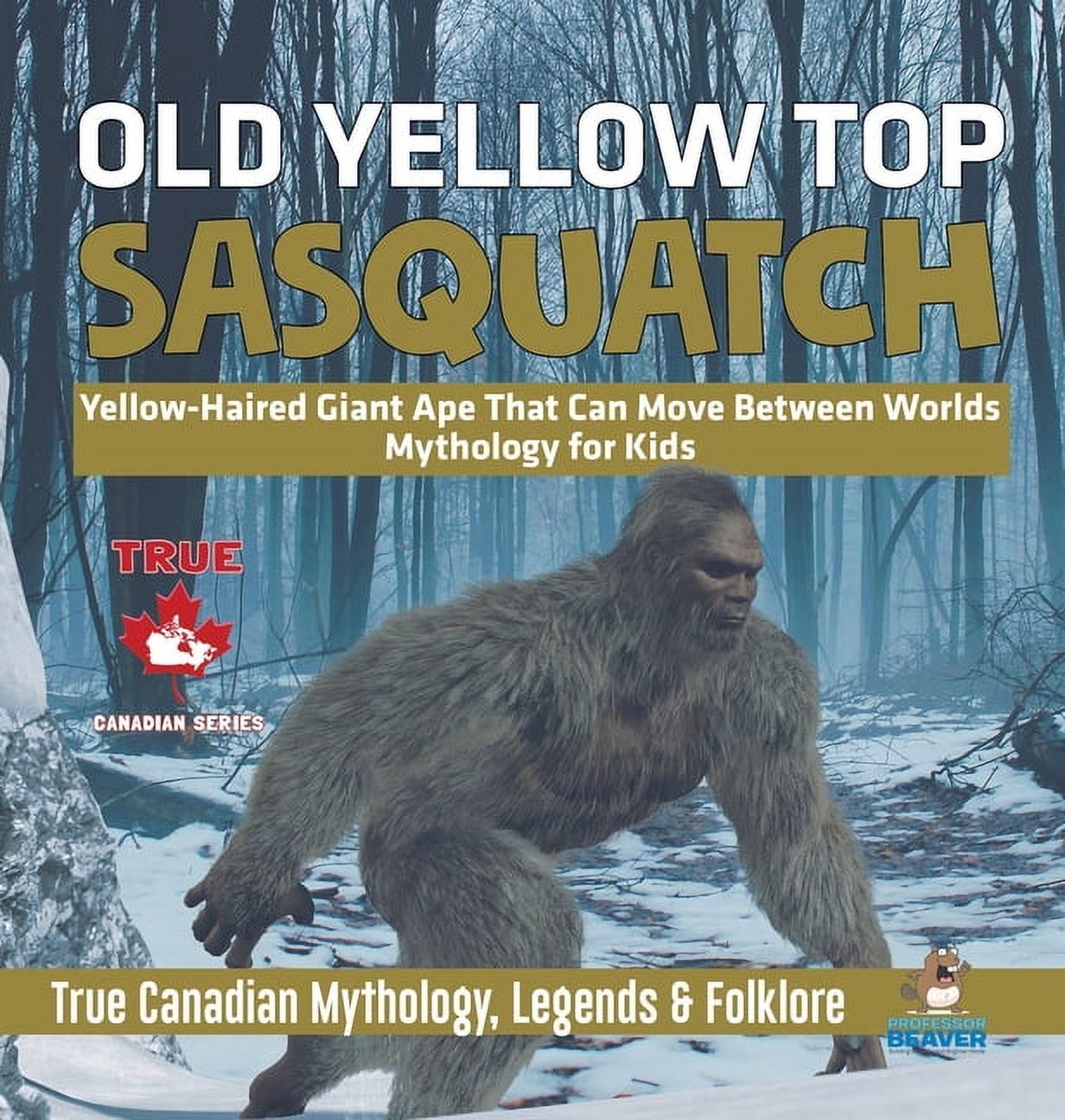 Old Yellow Top / Sasquatch - Yellow-Haired Giant Ape That Can Move ...