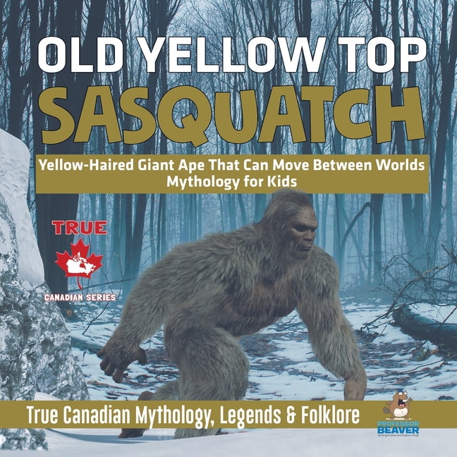 Old Yellow Top / Sasquatch - Yellow-Haired Giant Ape That Can Move ...