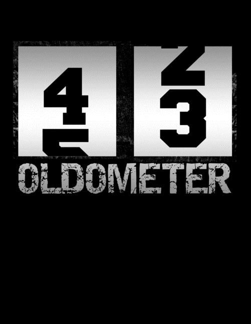 Oldometer 43: Oldometer 42-43 .43th Birthday Funny Gift Paperback ...