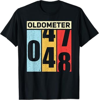 Oldometer 47-48 Funny 48th Birthday Odometer Gift Oldometer T-Shirt ...