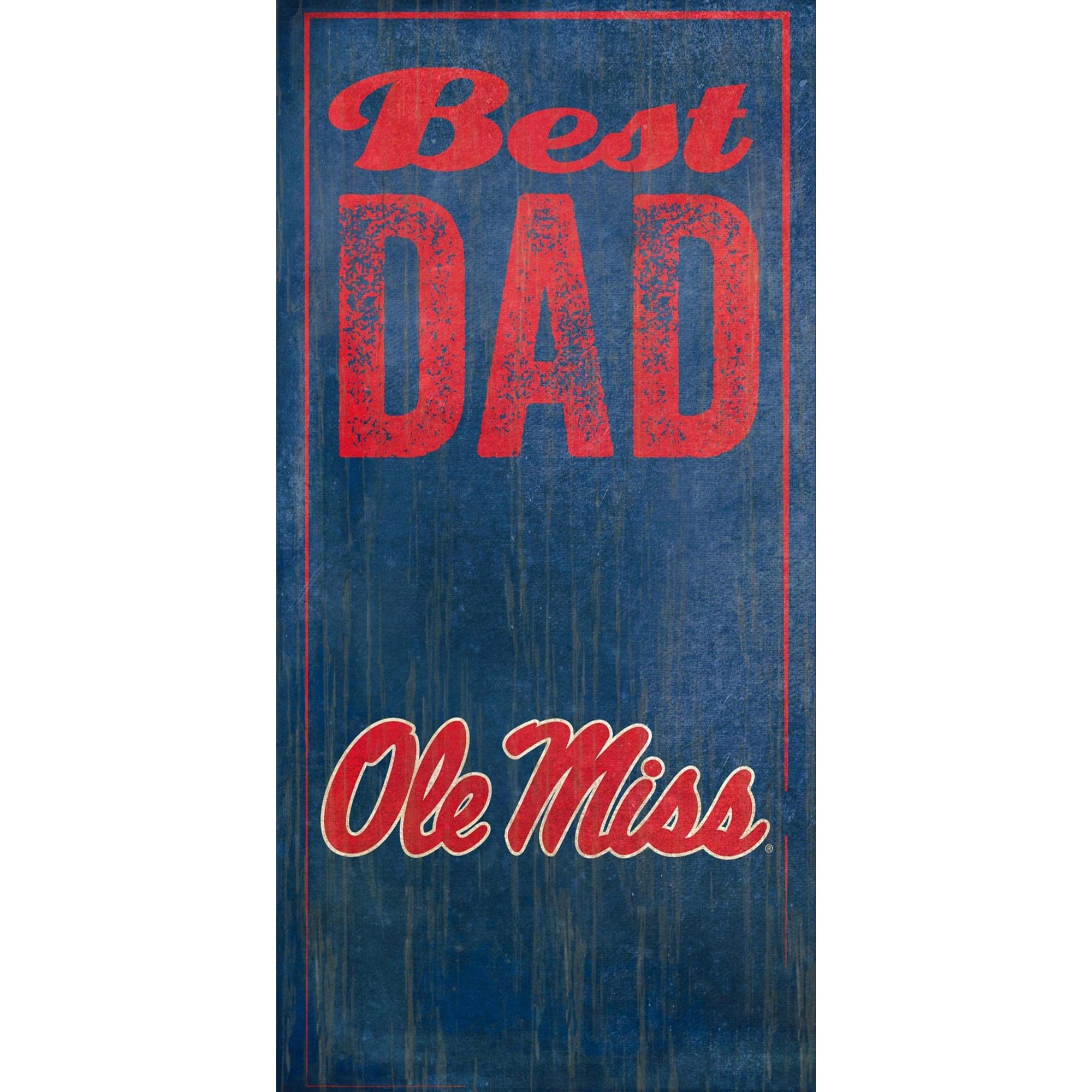 Ole Miss Rebels 6'' x 12'' Best Dad Sign - Walmart.com