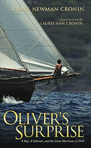 Pre-Owned Oliver's Surprise: A Boy, a Schooner and the Great Hurricane ...