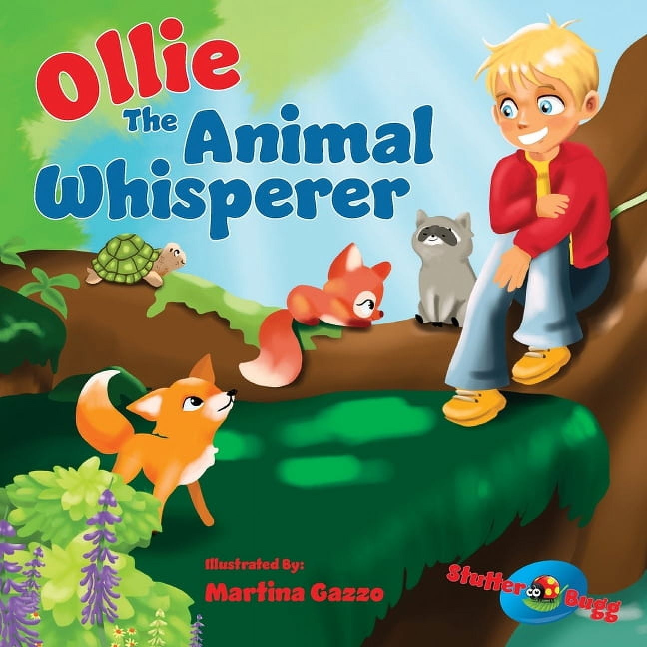 Ollie The Animal Whisperer: A Childrens book That Teaches Values ...