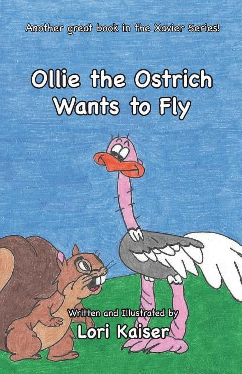 Ollie the Ostrich Wants to Fly, (Paperback) - Walmart.com