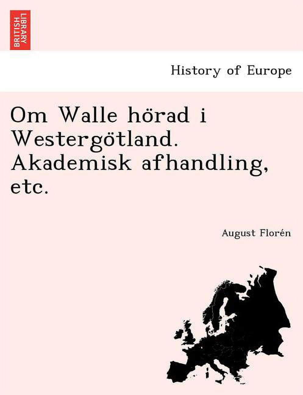 Om Walle Ho Rad I Westergo Tland. Akademisk Afhandling, Etc. - Walmart ...