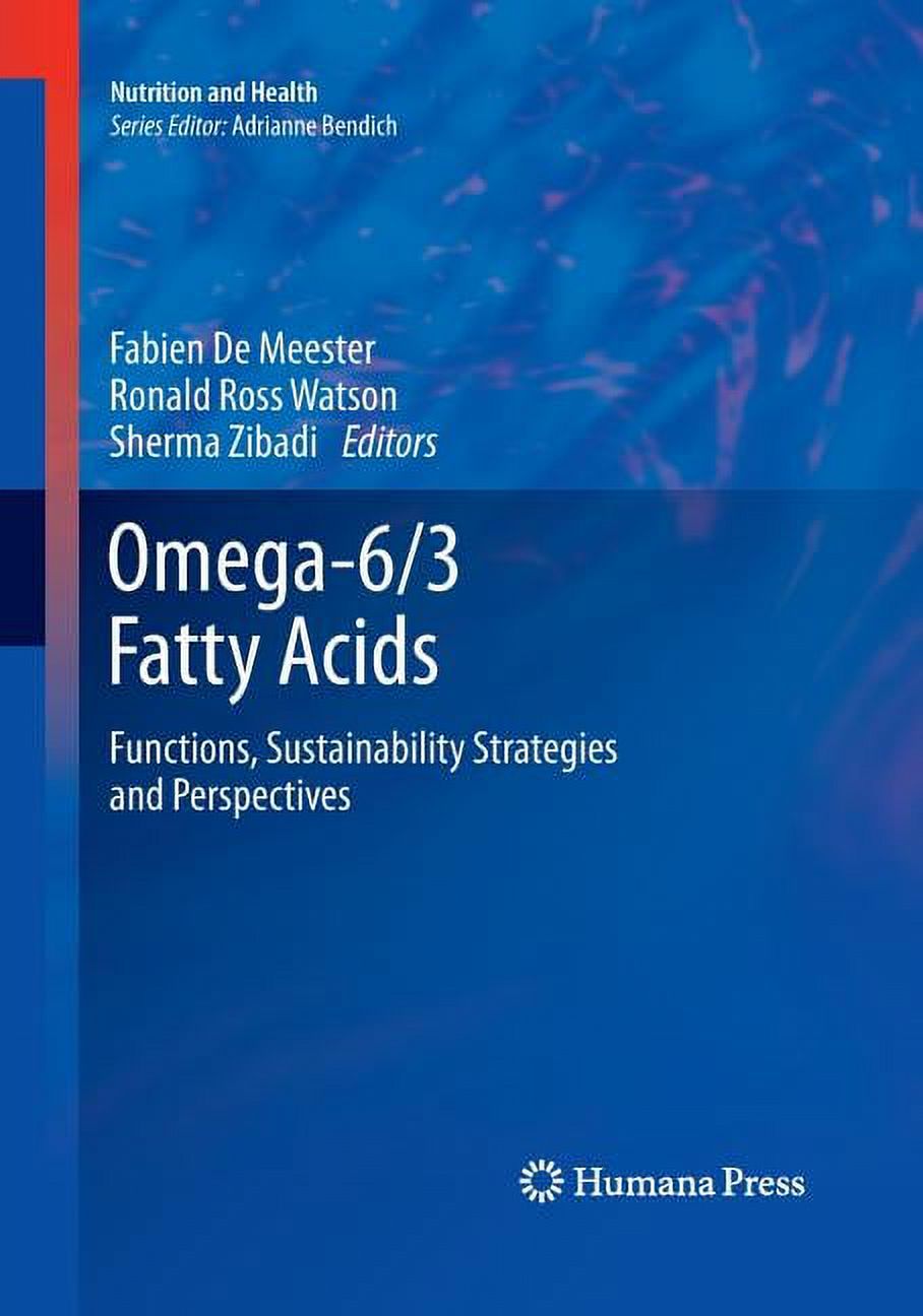 Omega-6/3 Fatty Acids: Functions, Sustainability Strategies and ...