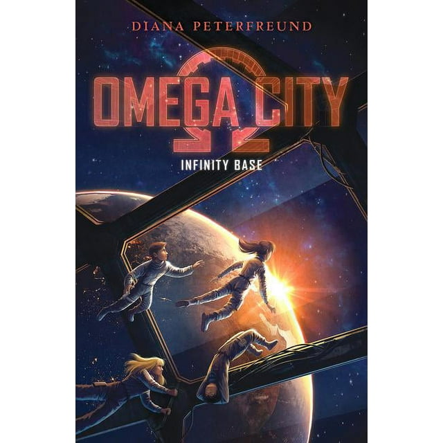 Omega City Omega City: Infinity Base, Book 3, (Hardcover) - Walmart.com