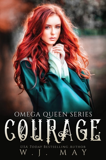 Omega Queen: Courage: Paranormal Shifter Royalty Fantasy Romance ...