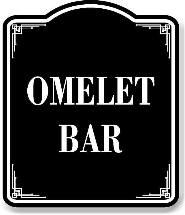 Omelet Bar BLACK Aluminum Composite Sign, 8.5"x10" - Walmart.com