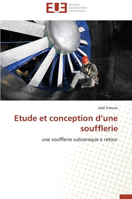 Omn Univ Europ Etude Et Conception Dune Soufflerie Paperback