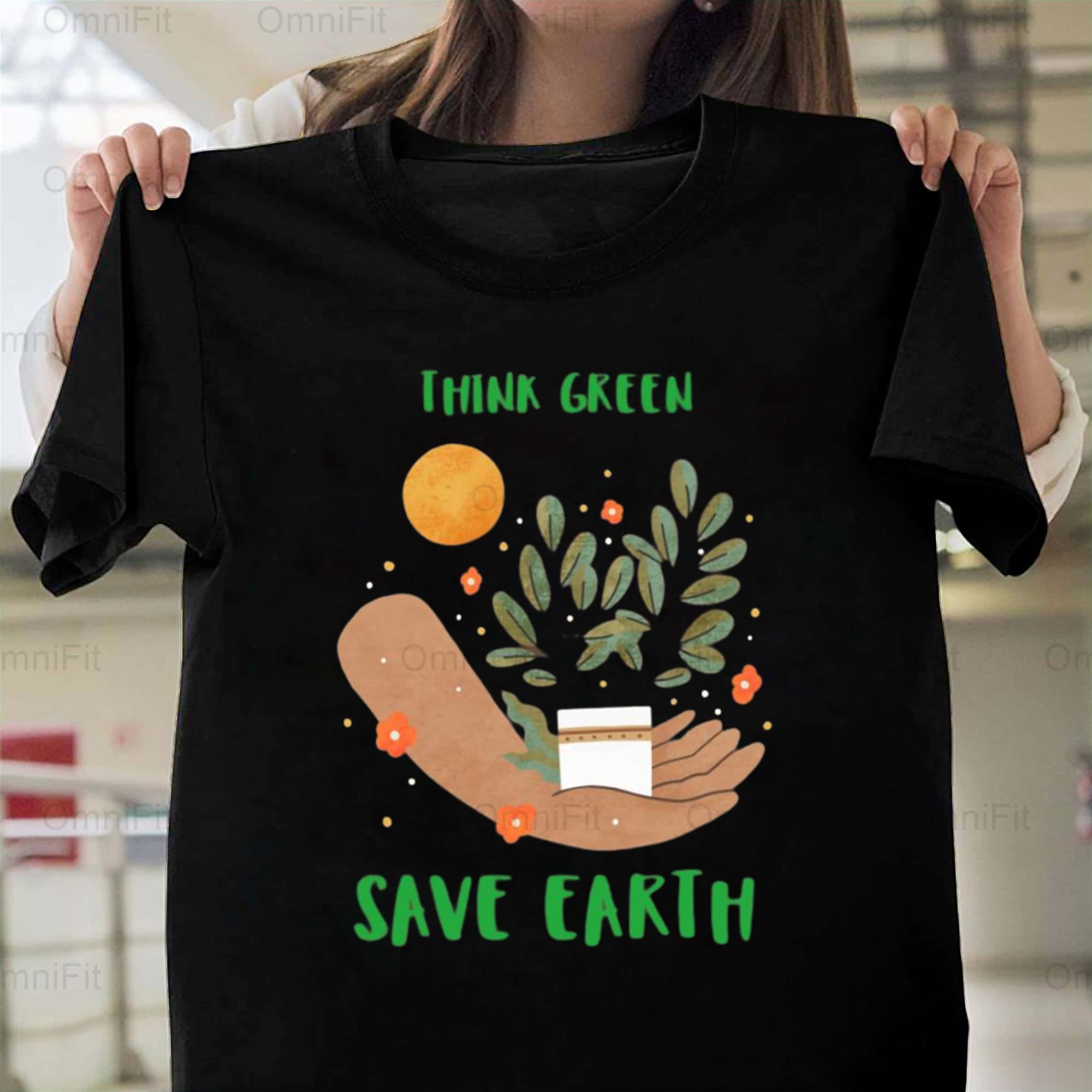 OmniFit28 Think Green Save Earth Environmental Awareness Action Slogan ...