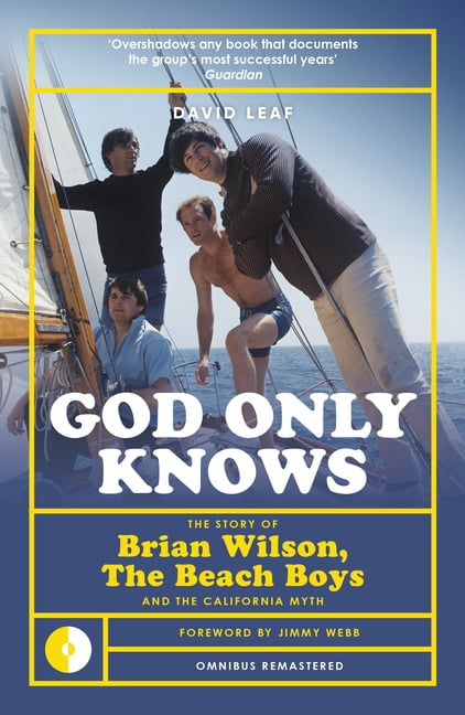 Omnibus Remastered God Only Knows: The Story of Brian Wilson, the Beach ...