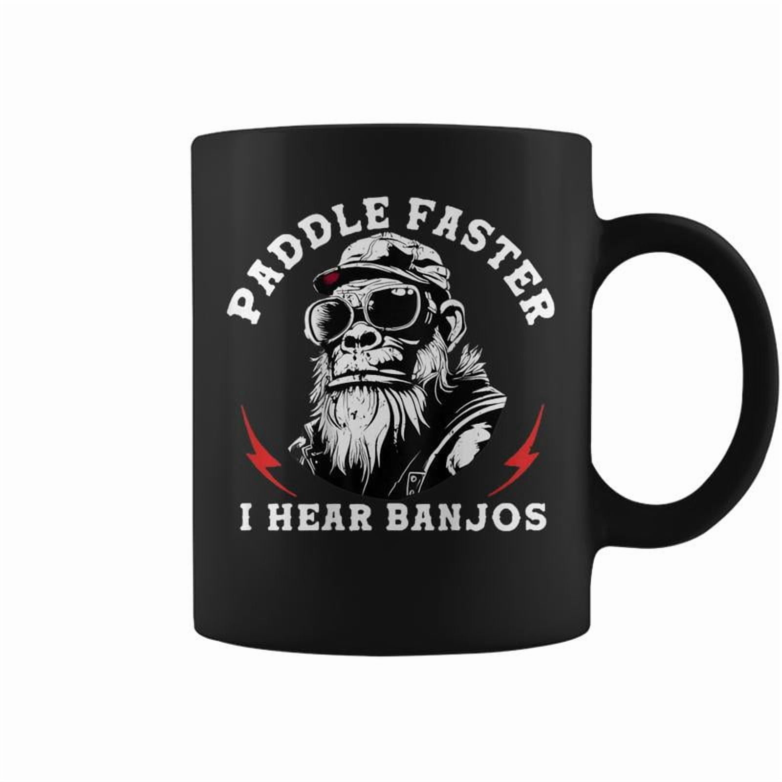 On Back Paddle Faster I Hear Banjos Monkey Coffee Mugs - Walmart.com