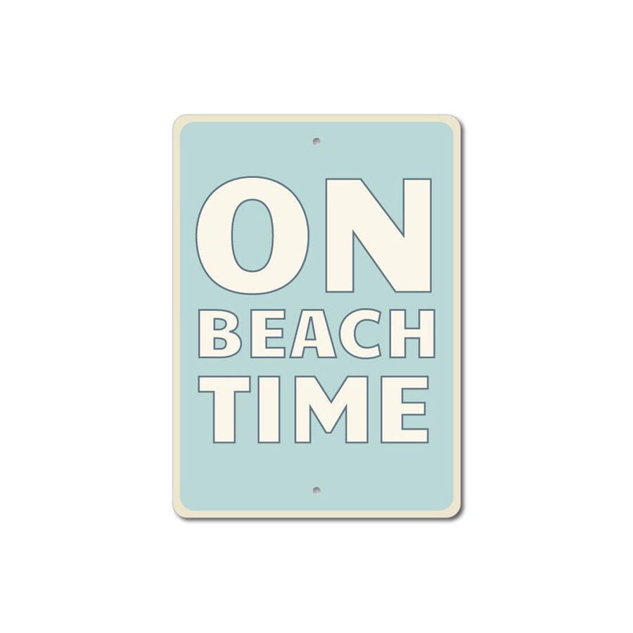 On Beach Time Sign Beach Lover Beach Condo Decor Metal Sign Size: 8 x ...