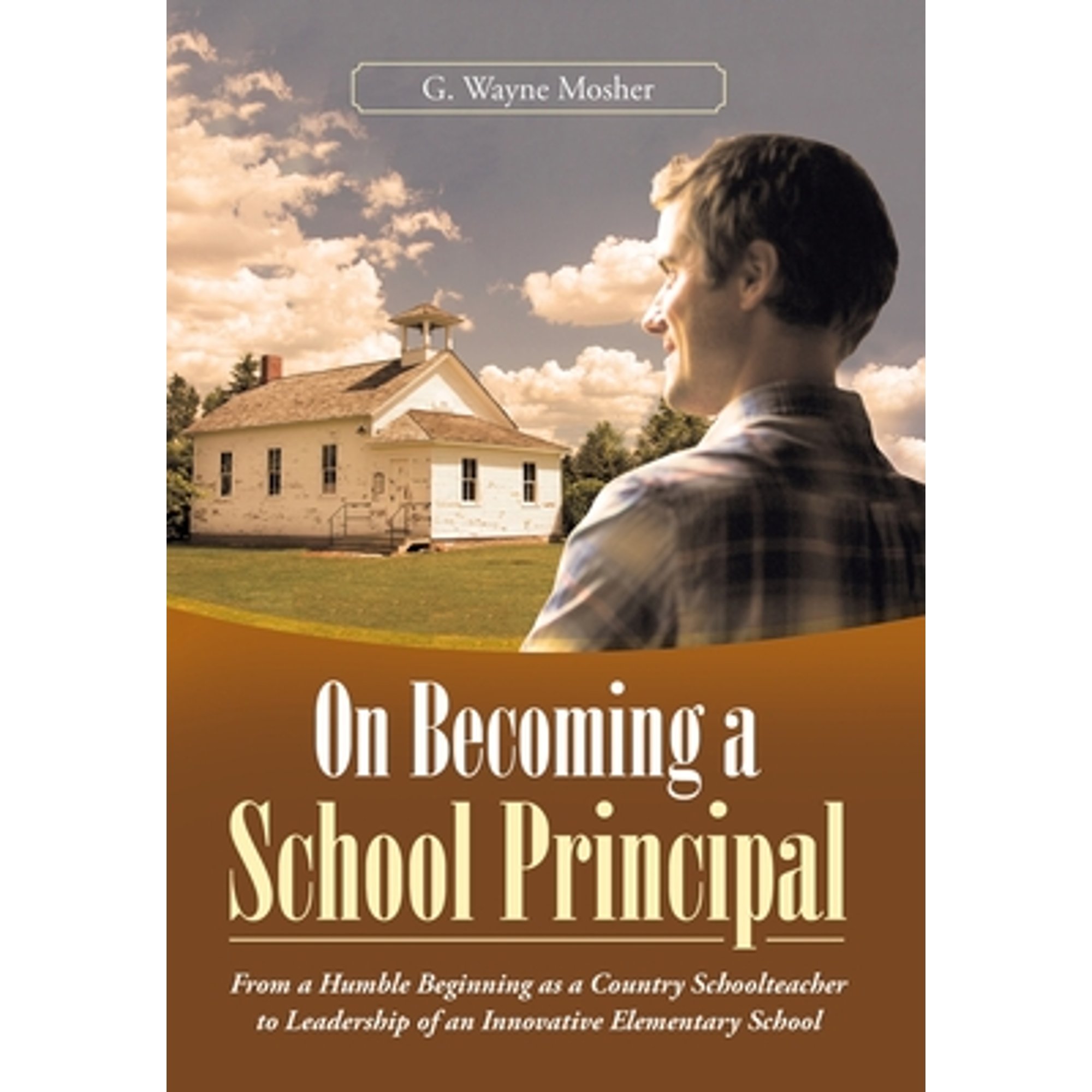 Pre-Owned On Becoming a School Principal : From a Humble Beginning As a ...