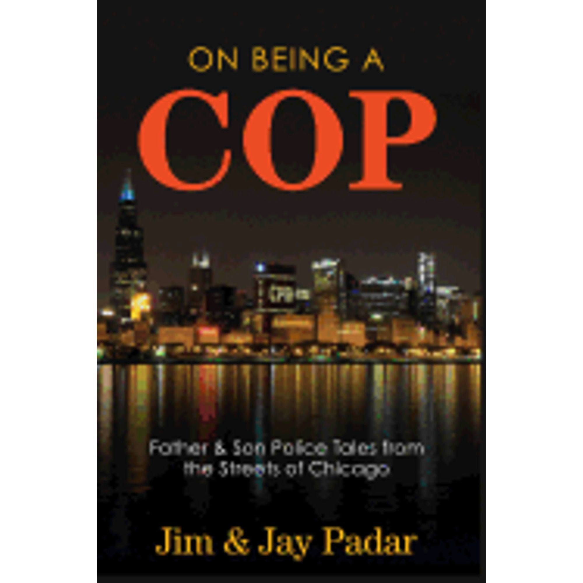 Pre-Owned On Being a Cop: Father & Son Police Tales from the Streets of ...