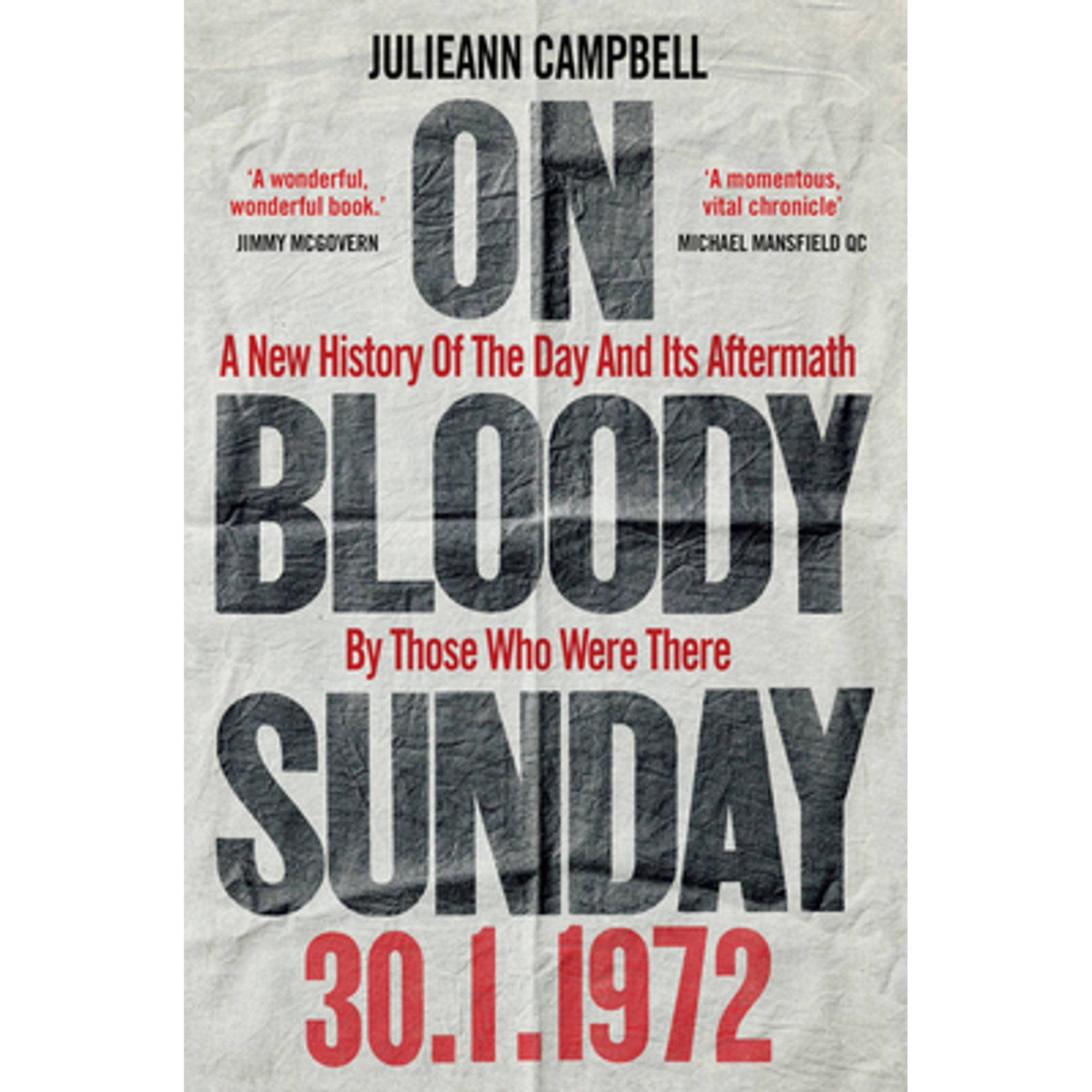 Pre-Owned On Bloody Sunday: A New History of the Day and Its Aftermath ...