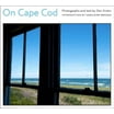 Cape Cod Modern: Midcentury Architecture and Community on the Outer ...