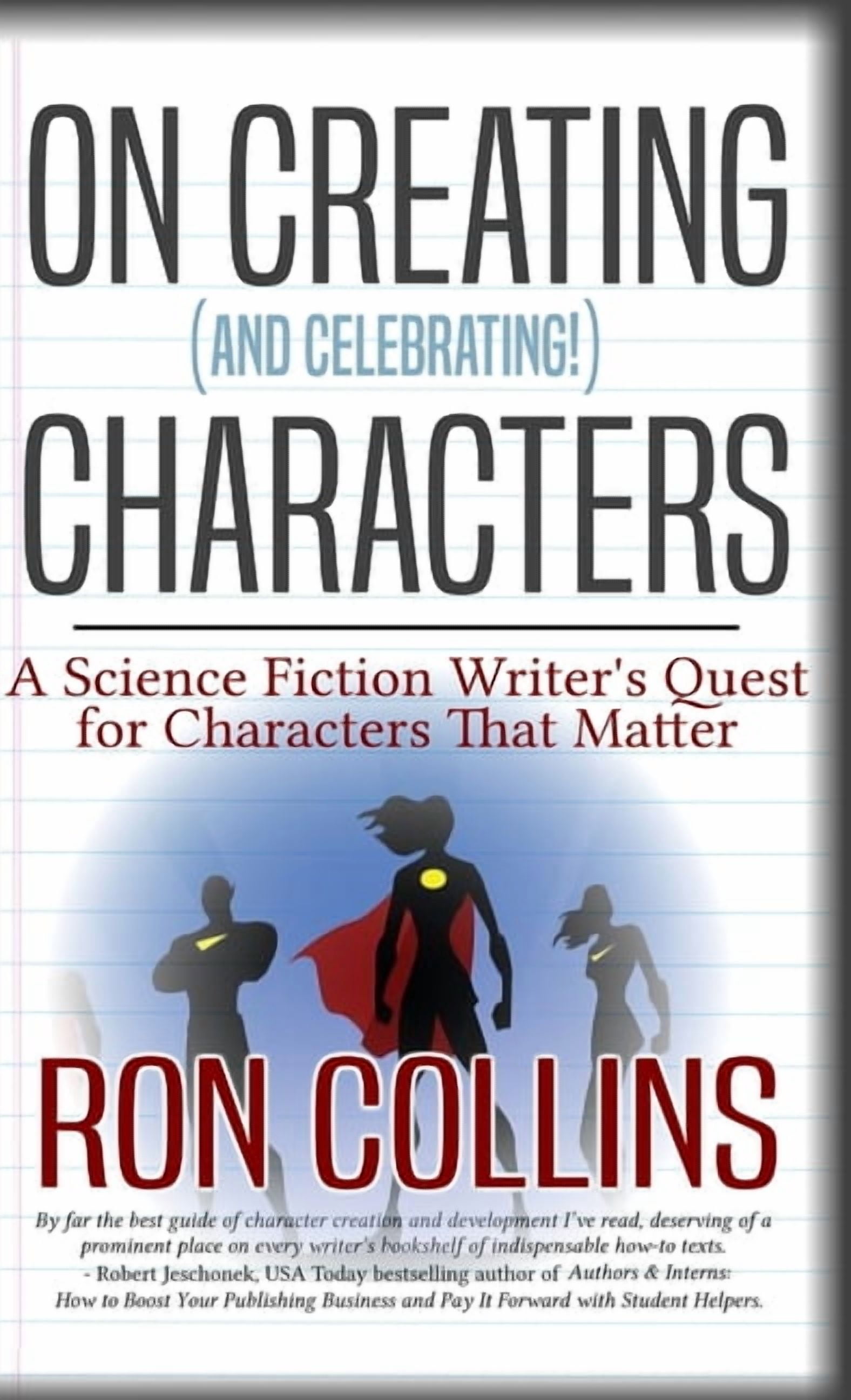 On Creating (And Celebrating!) Characters: A Science Fiction Writer's ...