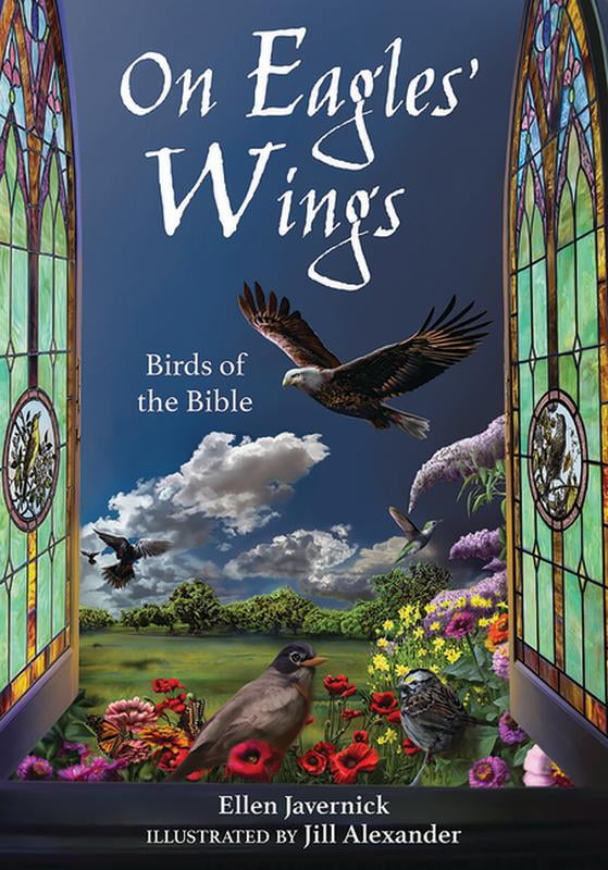 On Eagles' Wings: Birds of the Bible (Hardcover) - Walmart.com