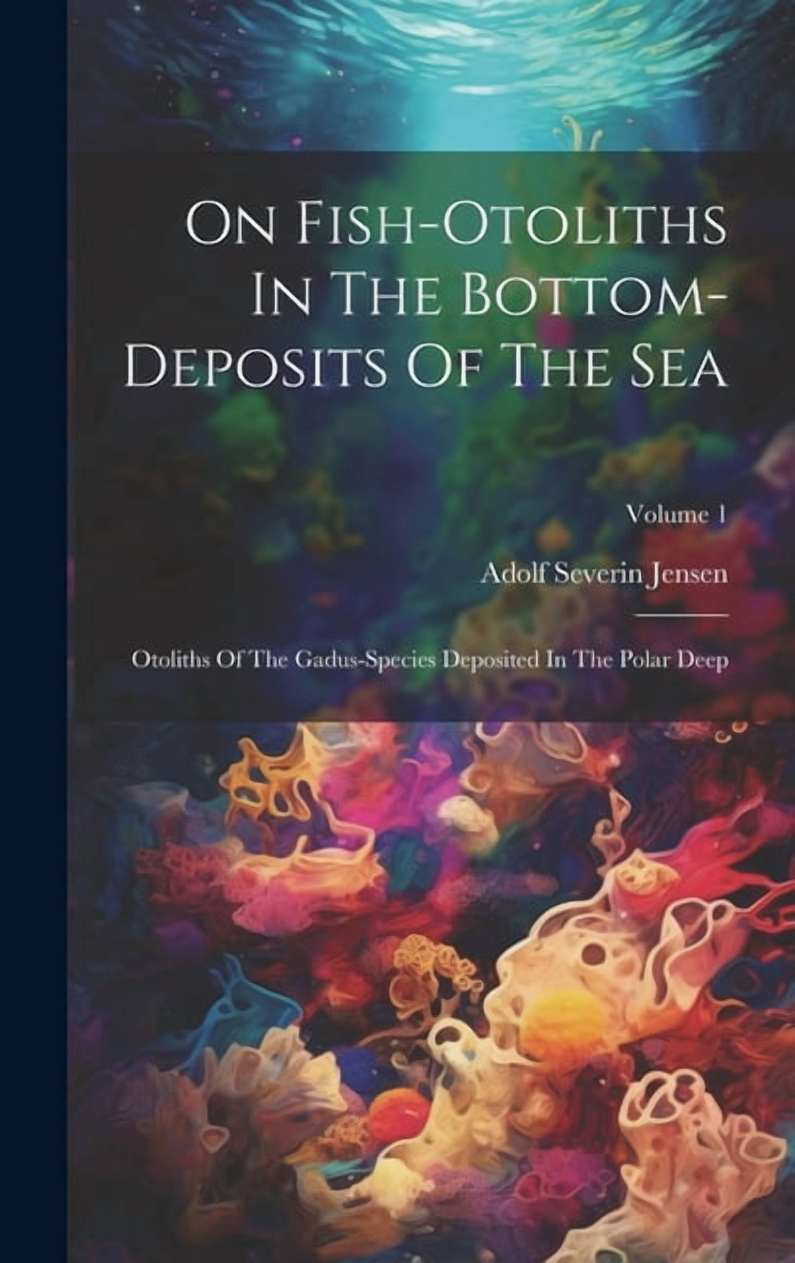 On Fish-otoliths In The Bottom-deposits Of The Sea: Otoliths Of The ...