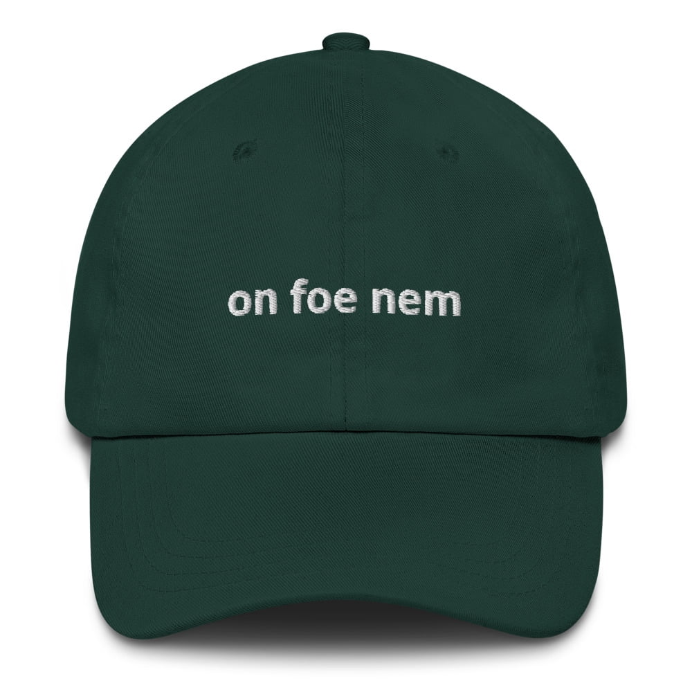 On Foe Nem Dad Hat (Spruce) - Walmart.com