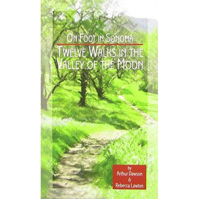 Pre-Owned On Foot in Sonoma (Paperback) 0966186710 9780966186710 - Walmart.com