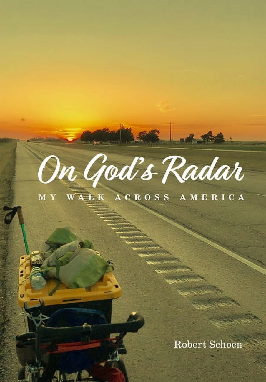 On God's Radar: My Walk Across America (Paperback) - Walmart Business ...